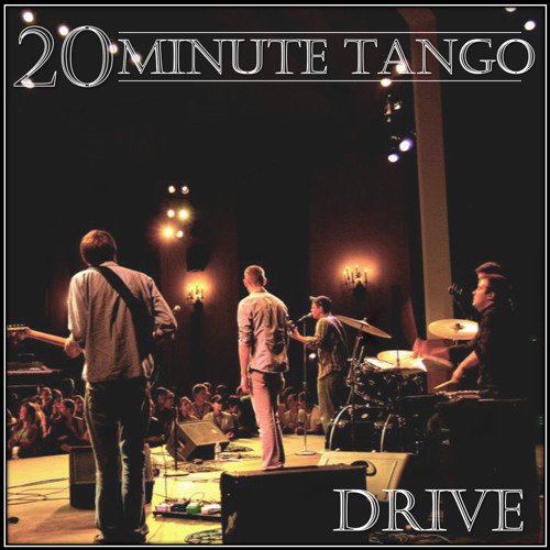 Stream 20 Minute Tango | Listen to Latest Album - 'Drive' playlist ...