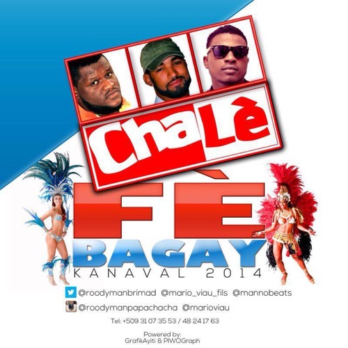 Stream CHALE (ROODY MAN, TI MARIO, MANNO BEAT) Fe Bagay KANAVAL 2014 by ...