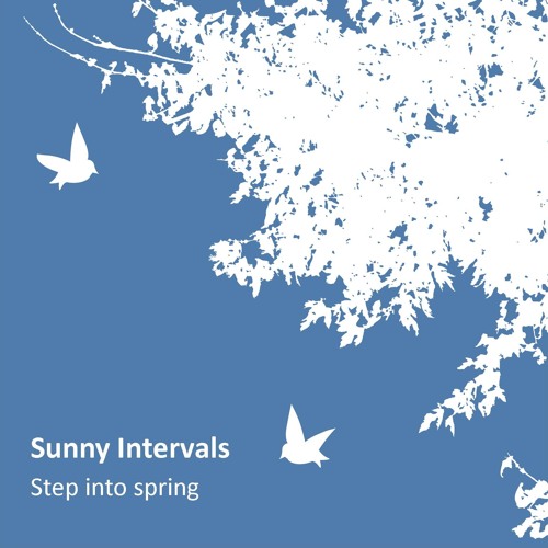 Stream Sunny Intervals | Listen to Sunny Intervals - Step into spring ...