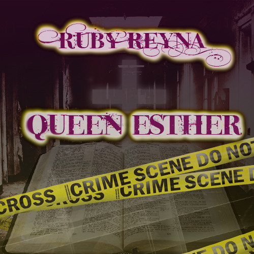 Stream Queen Esther by Ruby Reyna 3 | Listen online for free on SoundCloud