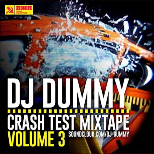 Stream DJ Dummy - Crash Test Mixtape vol. 3 by DUMMY | Listen online ...