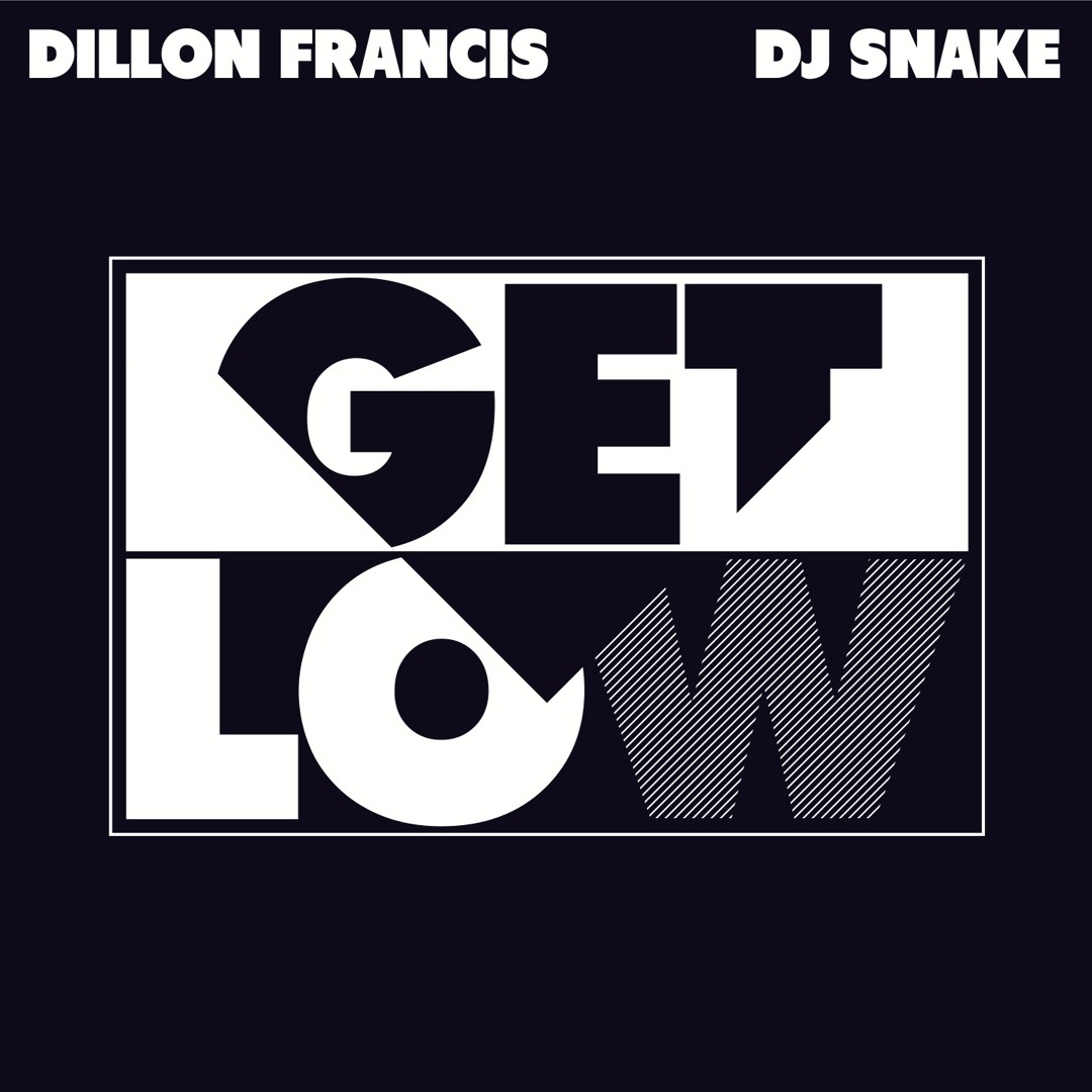 Listen to Dillon Francis & DJ Snake - Get Low by DILLONFRANCIS in ...