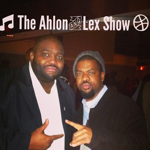 Stream Ahlon and Lex Show Ep.1 by The Ahlon and Lex Show | Listen ...