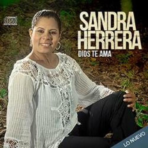 Stream Sandra Herrera - Protegeme Señor by sandra herrera | Listen online for free on SoundCloud