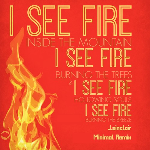 Stream Ed Sheeran - I See Fire (J.sinclair Minimal Remix) by Jesse ...