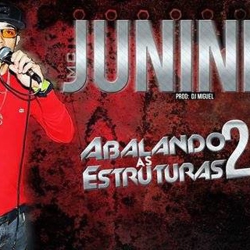Stream Mc Juninho Bolado - Abalando As Estruturas 2 (( Prod Dj Miguel )) 2014 by Dj Gutto ...