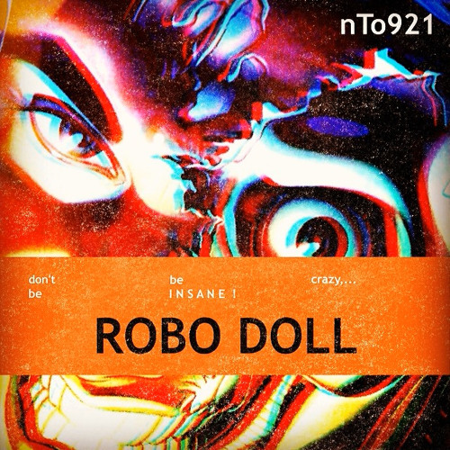 Stream Robo Doll by nto921 | Listen online for free on SoundCloud