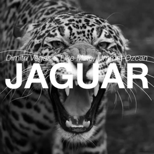 Stream Dimitri Vegas & Like Mike vs Ummet Ozcan Jaguar (Original Mix ... Stream Dimitri Vegas & Like Mike vs Ummet Ozcan Jaguar (Original Mix ...