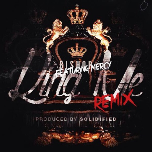 Stream King Me Feat. MeRCY (Remix)(Prod. By Solidified) by Just_Bishop ...