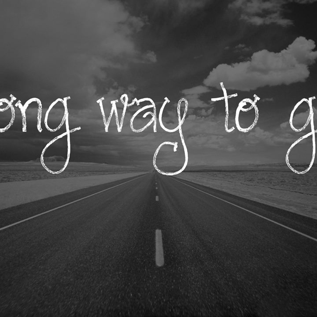 Stream Long Way To Go by peaceducer | Listen online for free on SoundCloud
