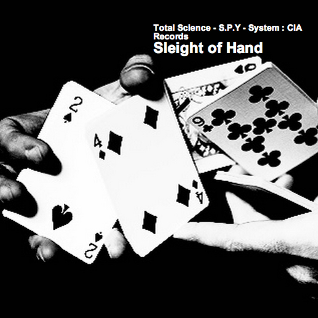 Stream Total Science S.P.Y & System - Sleight Of Hand - FREE DOWNLOAD ...