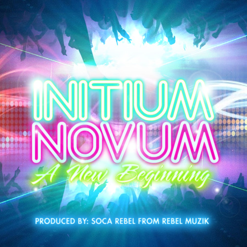 Stream INITIUM NOVUM by Rebel Muzik | Listen online for free on SoundCloud