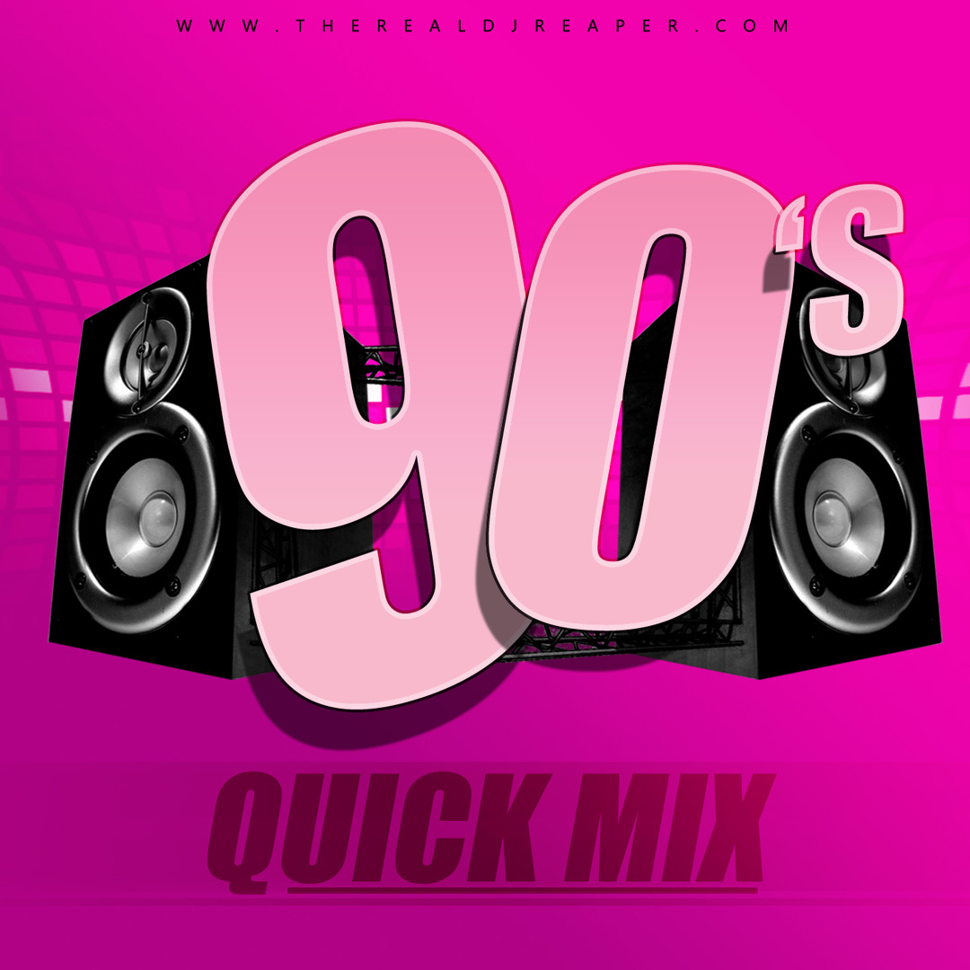 Stream 90'S Quick Mix by DJREAPERLIVE | Listen online for free on ...
