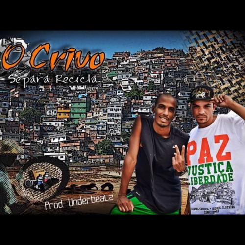 Stream O Crivo Separa Recicla (Prod Underbeatz) by O Crivo Apresenta ...