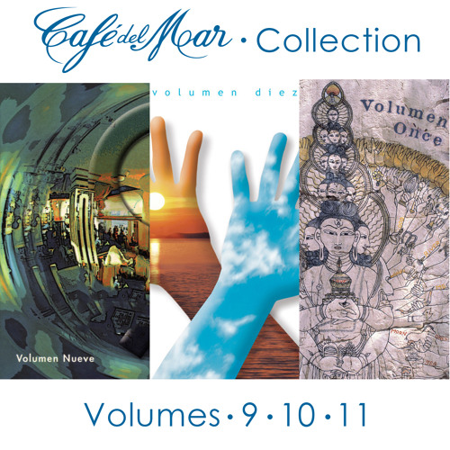 Stream Café Del Mar Collection - Volumes 9 | 10 | 11 (Album Sampler ...