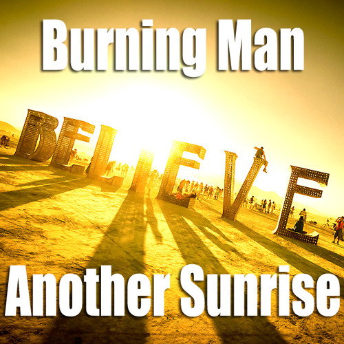 Stream Burning Man 2013 - Another Sunrise by Ben Cormier | Listen ...