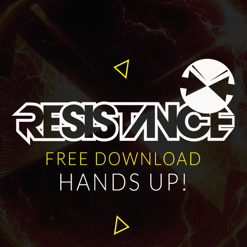 Stream Hands Up! (FREE DOWNLOAD) by Resistance beats | Listen online ...