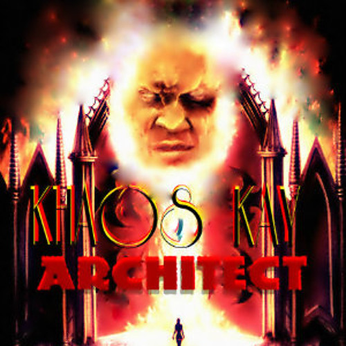 Stream Architect by Khaos Kay | Listen online for free on SoundCloud