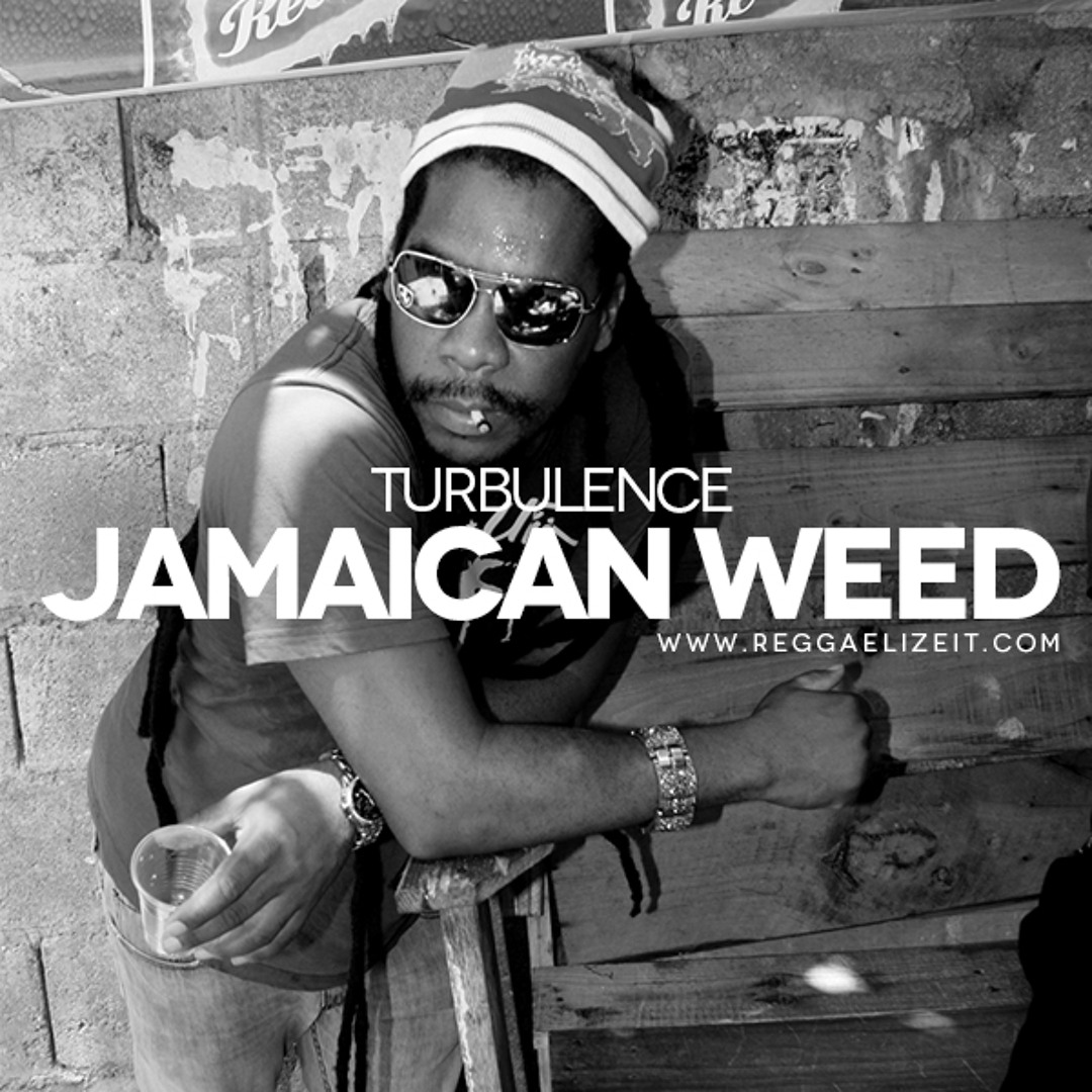 Stream Turbulence - Jamaican Weed (Reggae Attack Babylon Riddim ...