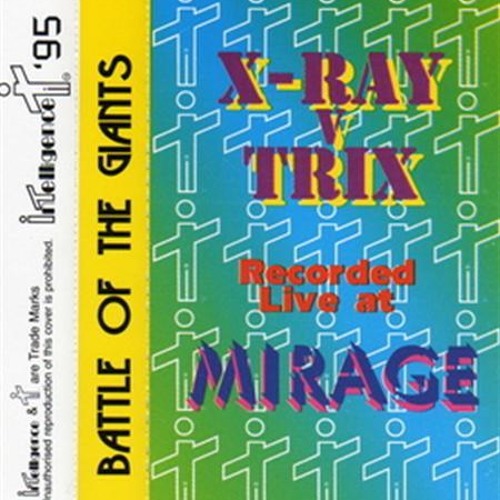 Stream X-Ray vs Trix - Battle Of The Giants-The Mirage by magpie303 ...