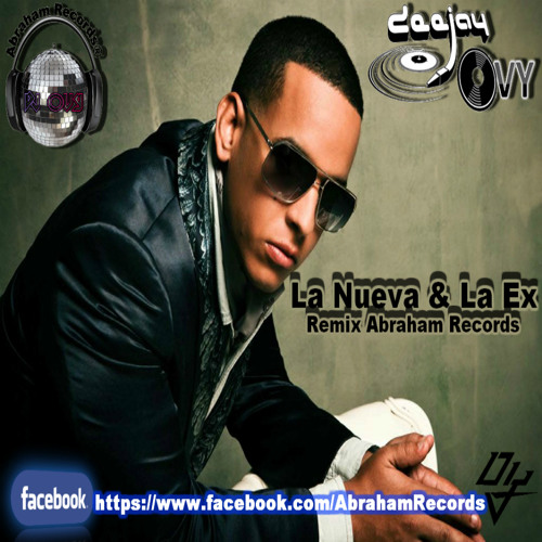 Stream La Nueva & La Ex ( Remix Abraham Records ® ) by ...