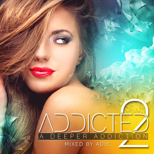 Stream Soul Candi | Listen to ADDICTED 2 - A Deeper Addiction (Mixed By ...