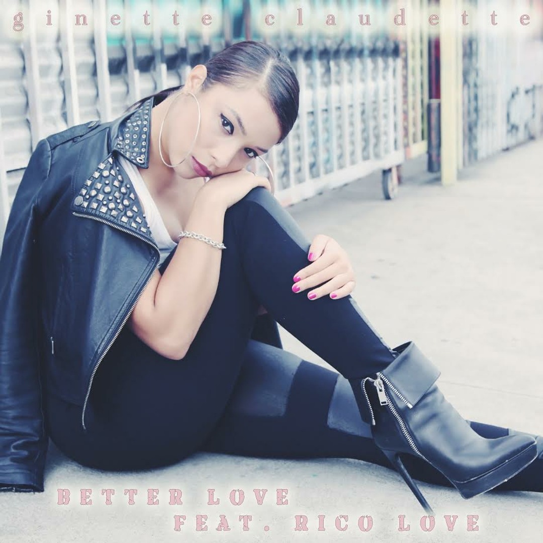 Stream Ginette Claudette - Better Love feat. Rico Love by Ginette ...