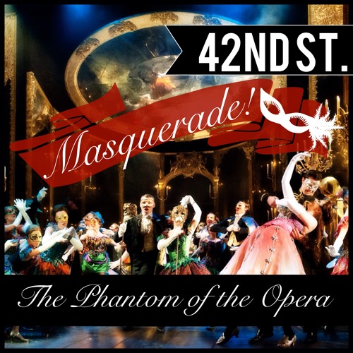 Phantom Of The Opera Broadway Masquerade
