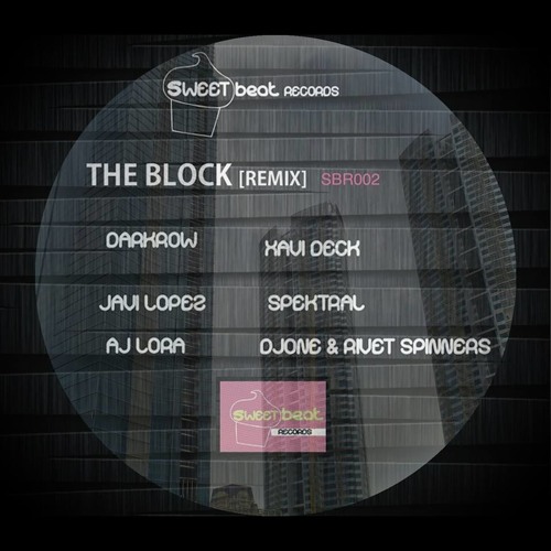 Stream [Sweet Beat] Aj Lora - The Block (Darkrow Remix) CUT by Darkrow ...