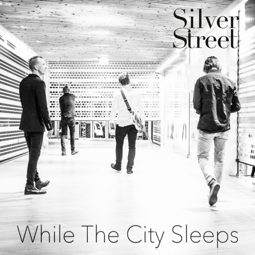Stream While The City Sleeps by Silver Street | Listen online for free ...