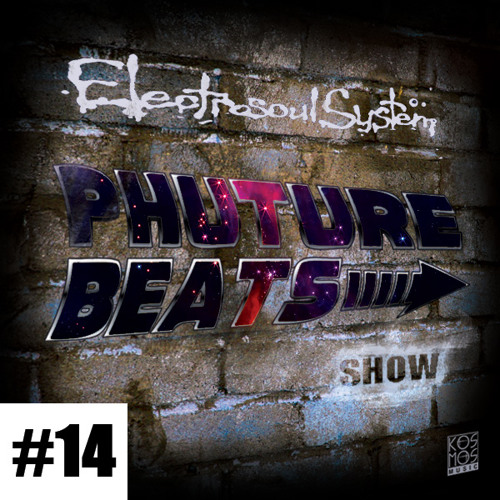Listen to music albums featuring Phuture Beats Show #14 by Electrosoul ...