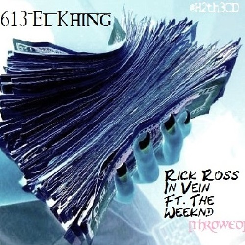 Stream Dope Bitch (Skit) Rick Ross - In Vein Ft.The Weeknd [Throwed] by ...