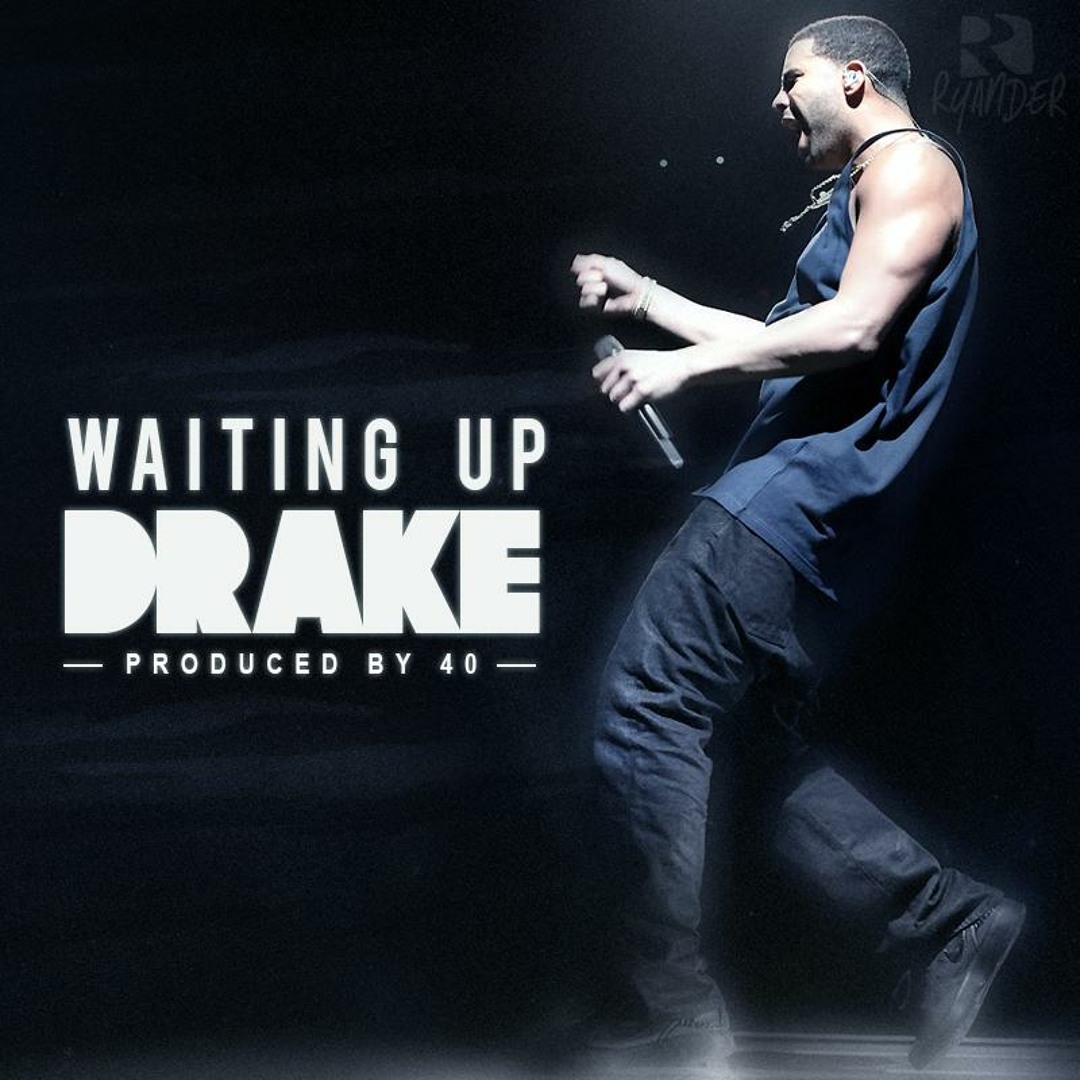Stream Waiting Up - Drake by sami | Listen online for free on SoundCloud
