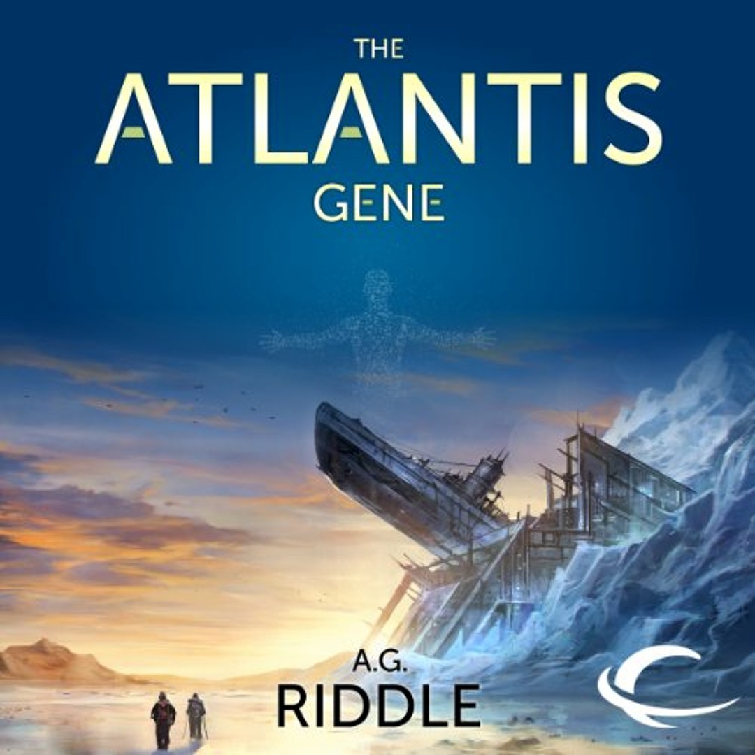Stream The Atlantis Gene: The Origin Mystery, Book 1 by A. G. Riddle ...