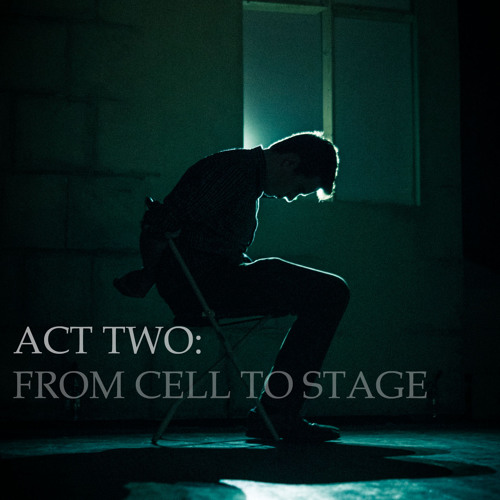 Stream Act Two: From Cell to Stage by Act Two: a documentary | Listen ...