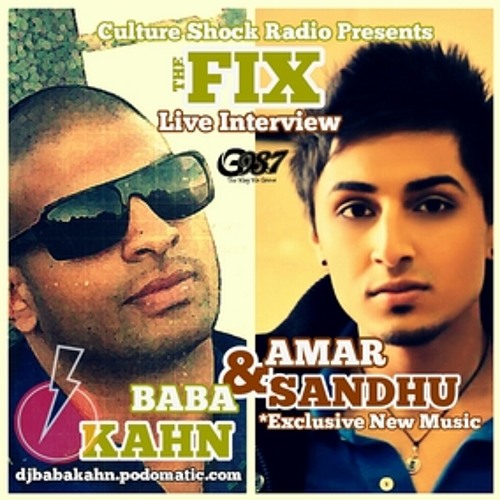 Stream The Fix Exclusive Interview Baba Kahn w/ Amar Sandhu Feat Smash ...