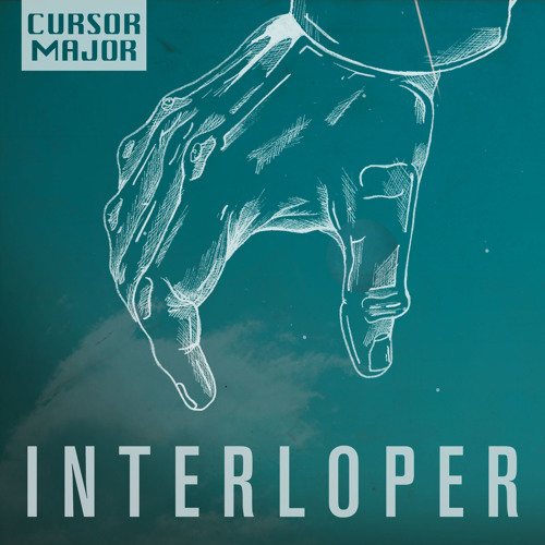 Stream Cursor Major | Listen to INTERLOPER EP - as featured in The ...
