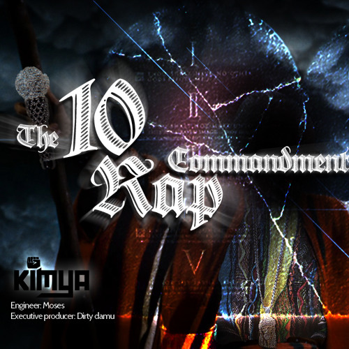 Stream Tha 10 Rap Commandments - Kimya by Kimya | Listen online for free on SoundCloud