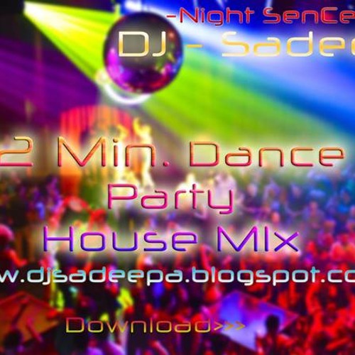 Stream 12Min. Dance Party Mix by Sadeepa Ravishan | Listen online for ...