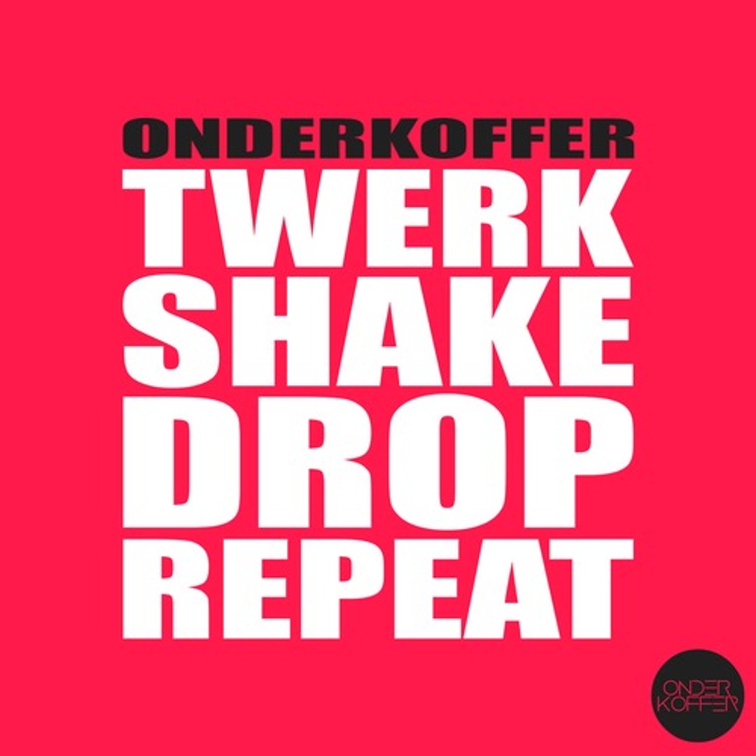 Stream anwen0123 | Listen to twerk shake drop repeat (remix) playlist ...