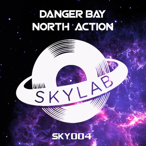 Danger Bay - North Action (Original Mix) [SKY004] **free download** by Skylab Records - Free ...