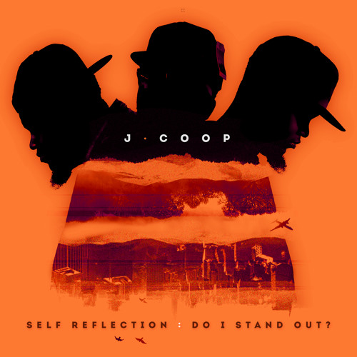 Stream J Coop | Listen to Self Reflection: Do I Stand Out? playlist ...