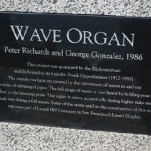 Stream San Francisco Wave Organ by Noah Chandler | Listen online for ...