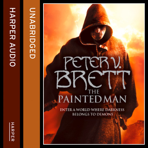 Stream The Demon Cycle (1) — THE PAINTED MAN, By Peter V. Brett, Read ...