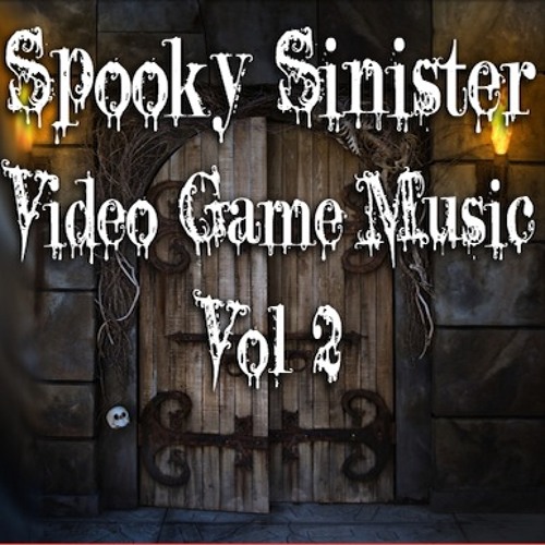 Stream MurrayAtkinson | Listen to Spooky Sinister VGM Vol 2 playlist ...