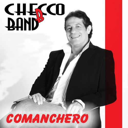 Stream COMANCHERO - CHECCO B BAND by bernardirecords | Listen online ...
