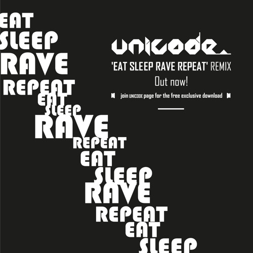 Stream Unicode - Eat Sleep Rave Repeat Remix (Beardyman Vocal) FREE ...