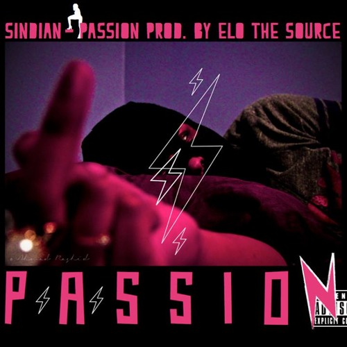 Passion - Sindian Prod. by Elo The Source by Elo The Source - Free download on ToneDen