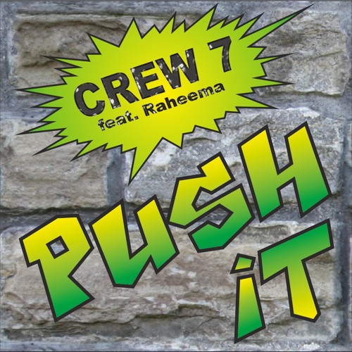 Stream Crew 7 feat Raheema - Push it (Radio Cut) by Andorfine Records ...