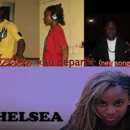 Stream Au Départ by Chelsea Officiel Rappeuse | Listen online for free ...